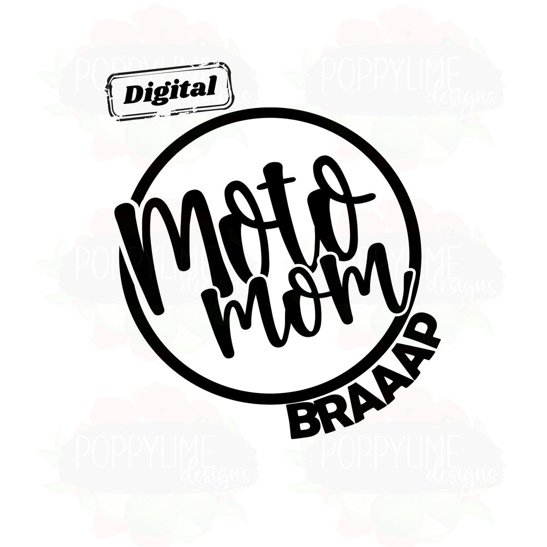 Moto Mom Braaap Digital Download, Moto Mom Design, Sublimation Download ...