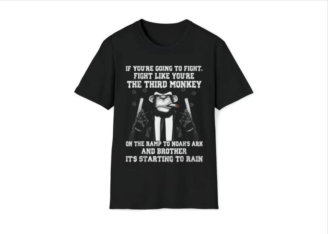Fight Like Youre the Third Monkey Shirt - Etsy