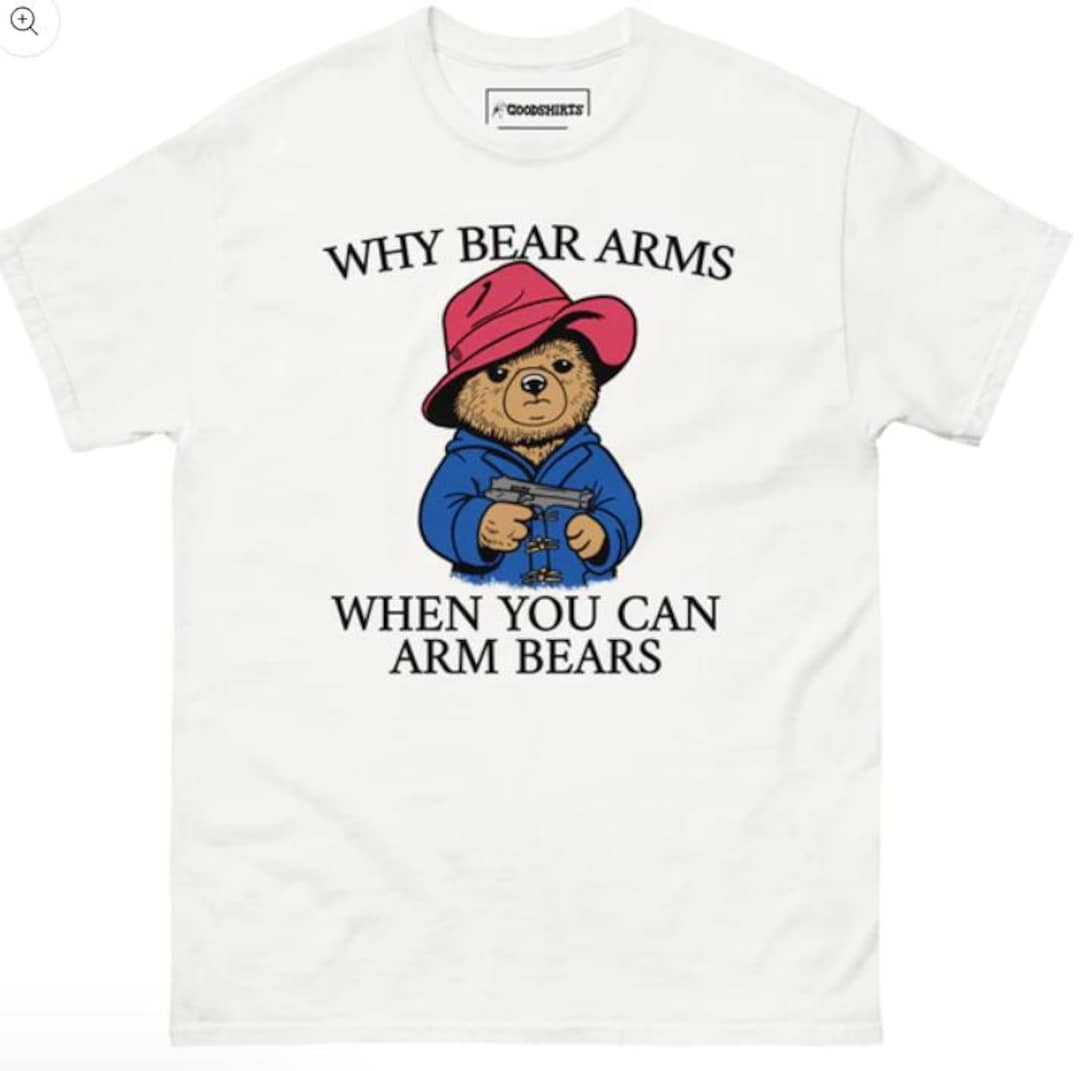Why Bear Arms When You Can Arm Bears Shirt - Etsy
