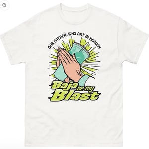 Baja Be Thy Blast Shirt - Etsy