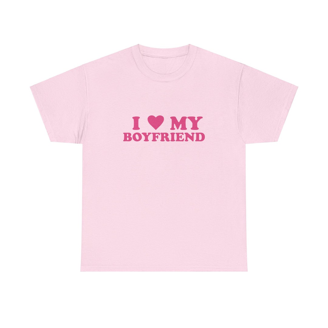 I Love My Boyfriend Pink Heart Shirt - Etsy