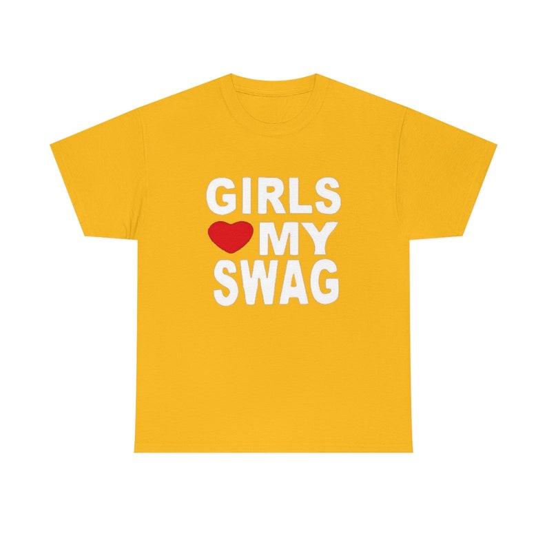 Girls Love My Swag Shirt Etsy