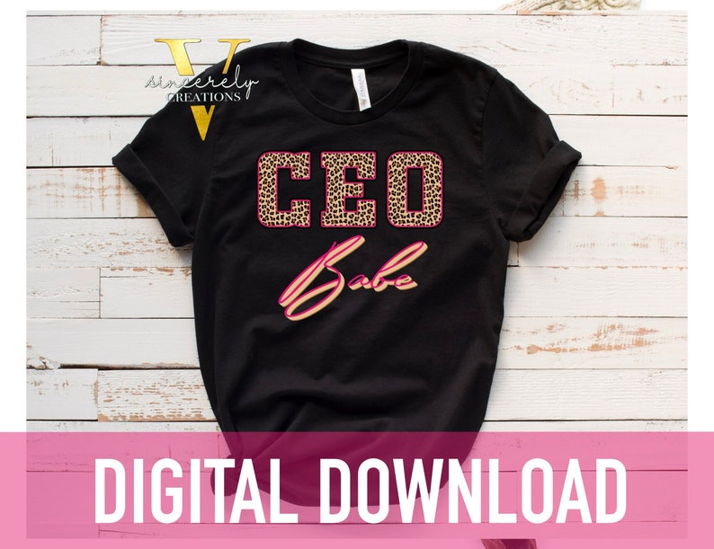 CEO Babe PNG, Boss Babe, Business Owner Design, DTF Direct to Film ...