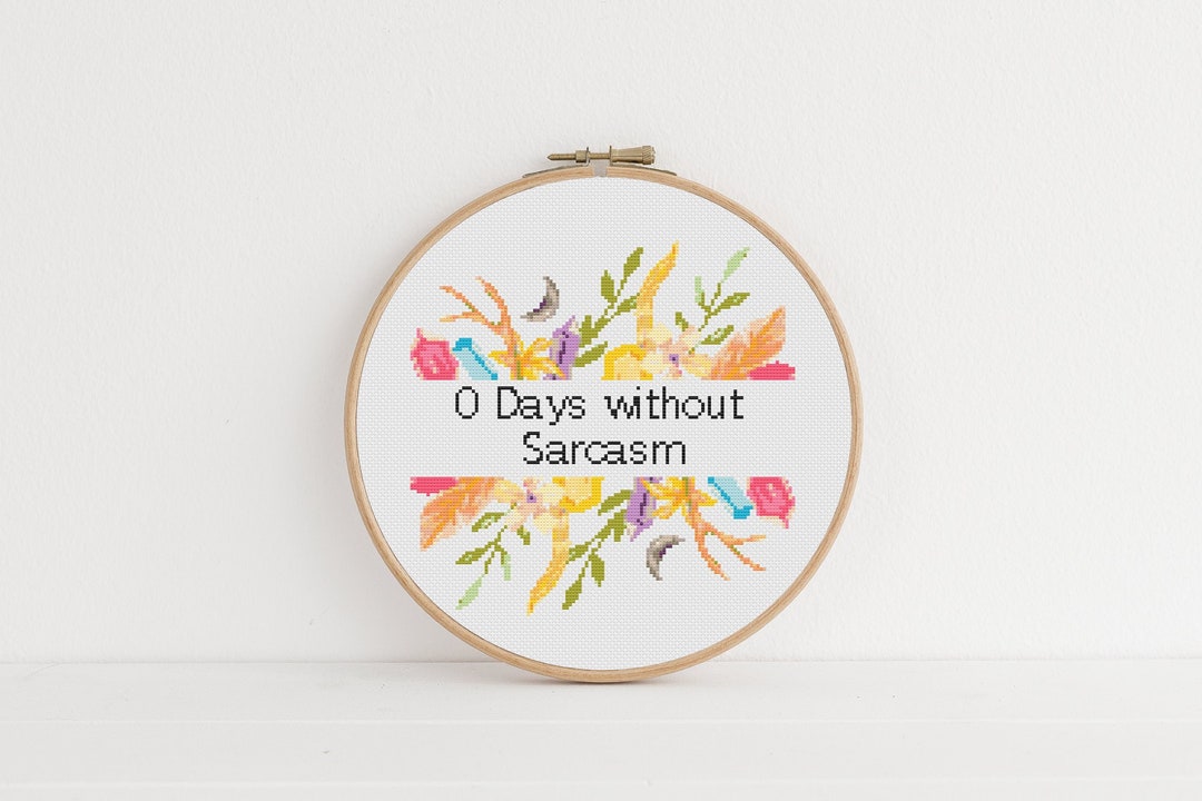 Sarcasm Cross Stitch Pattern #210, Cross Stitch PDF, Modern Stitch ...