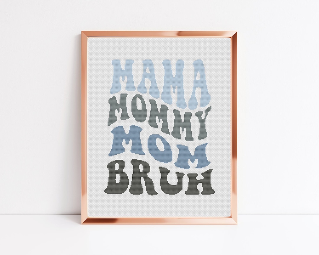 Mommy Bruh Cross Stitch Pattern #906, Cross Stitch PDF, Modern Stitch ...