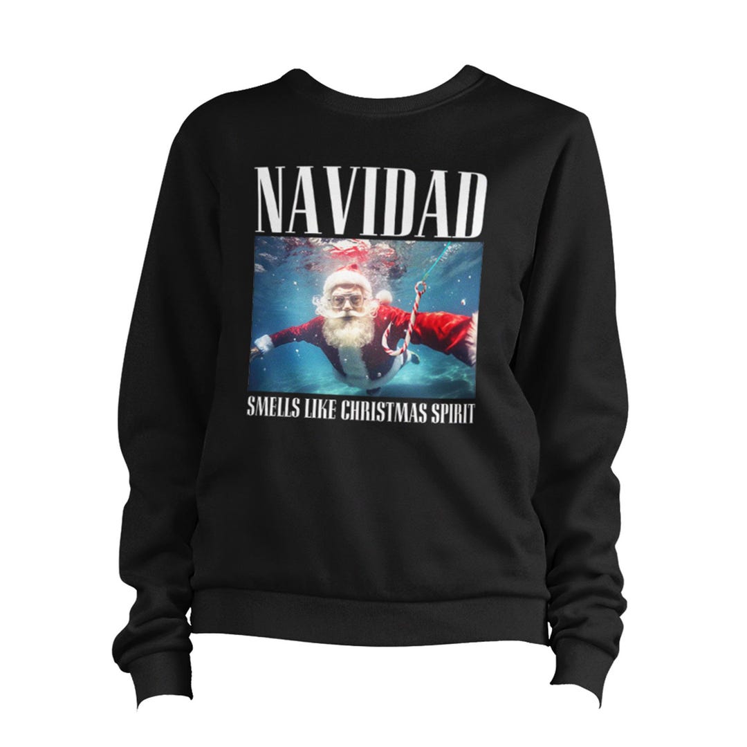 Navidad Smells Like Christmas Spirit Sweater Jumper Pullover Xmas Funny ...