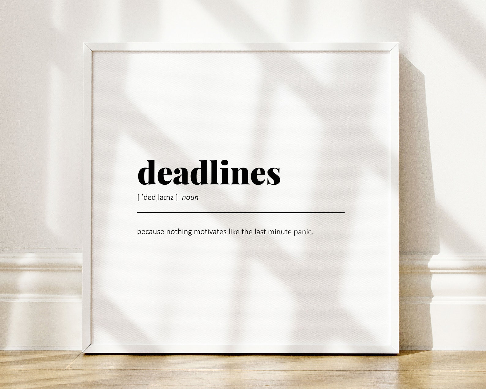 Deadlines Definition Square Digital Art Witty Office Posters Sassy ...