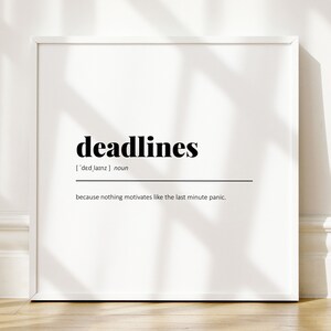 Deadlines Definition | Square Digital Art | Witty Office Posters ...