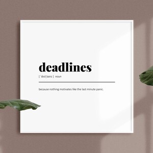 Deadlines Definition | Square Digital Art | Witty Office Posters ...