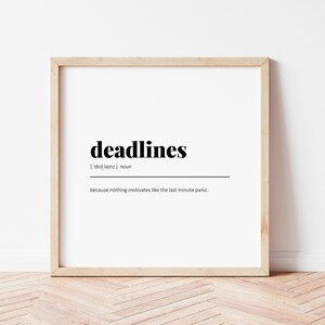 Deadlines Definition | Square Digital Art | Witty Office Posters ...