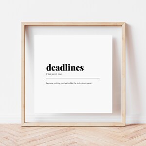 Deadlines Definition | Square Digital Art | Witty Office Posters ...