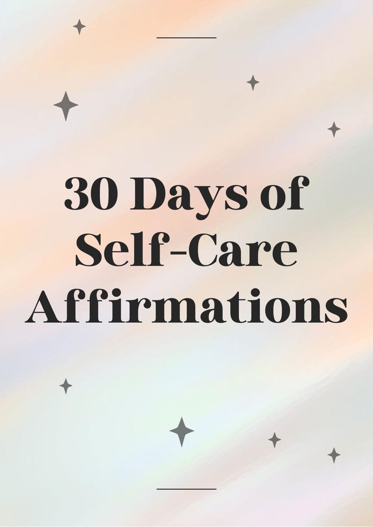 30 Daily Affirmations for Self-care, Wellbeing, and Personal Growth ...