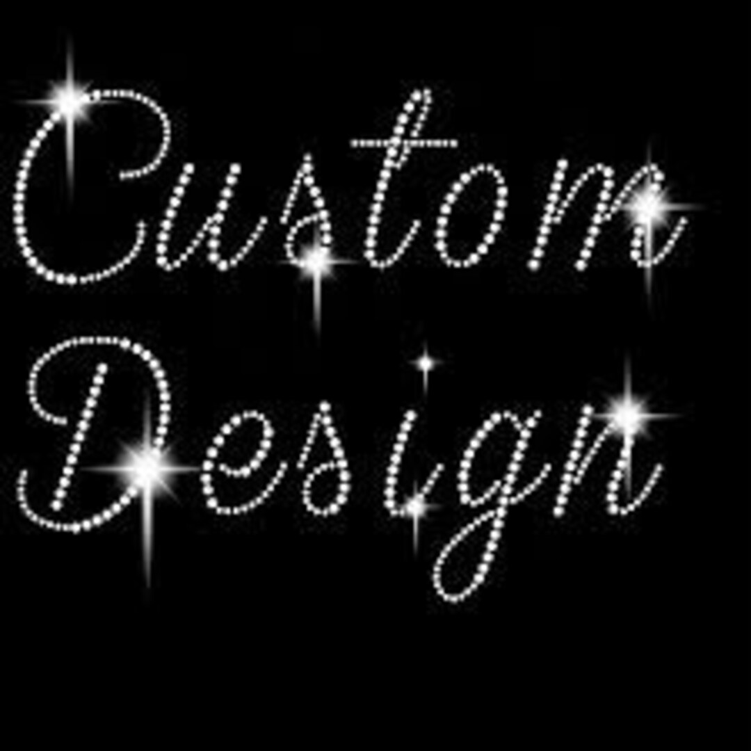 CUSTOM MADE Rhinestone Transfer High Quality Dimantes - Etsy