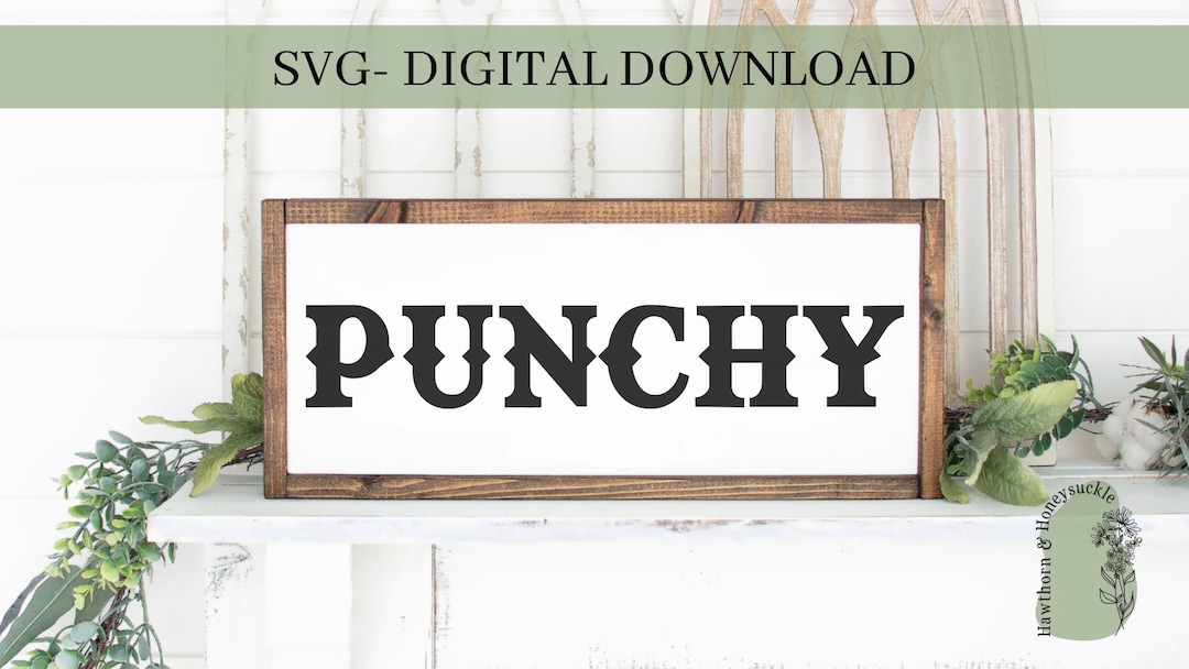 Punchy Svg, Western Svg, Wood Sign Svg, Western Home Decor, Western ...