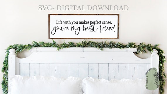 Life With You Makes Perfect Sense You're My Best Friend - Etsy