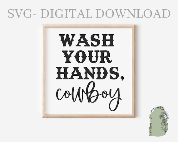 Wash Your Hands Cowboy Svg Square Sign Svg Wood Sign Svg | Etsy