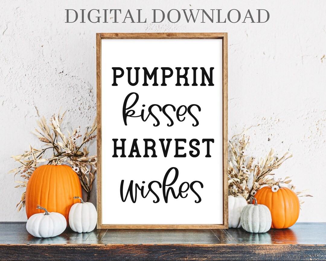 Pumpkin Kisses, Harvest Wishes SVG, Png, Fall Decor, Fall Sign, Wood ...
