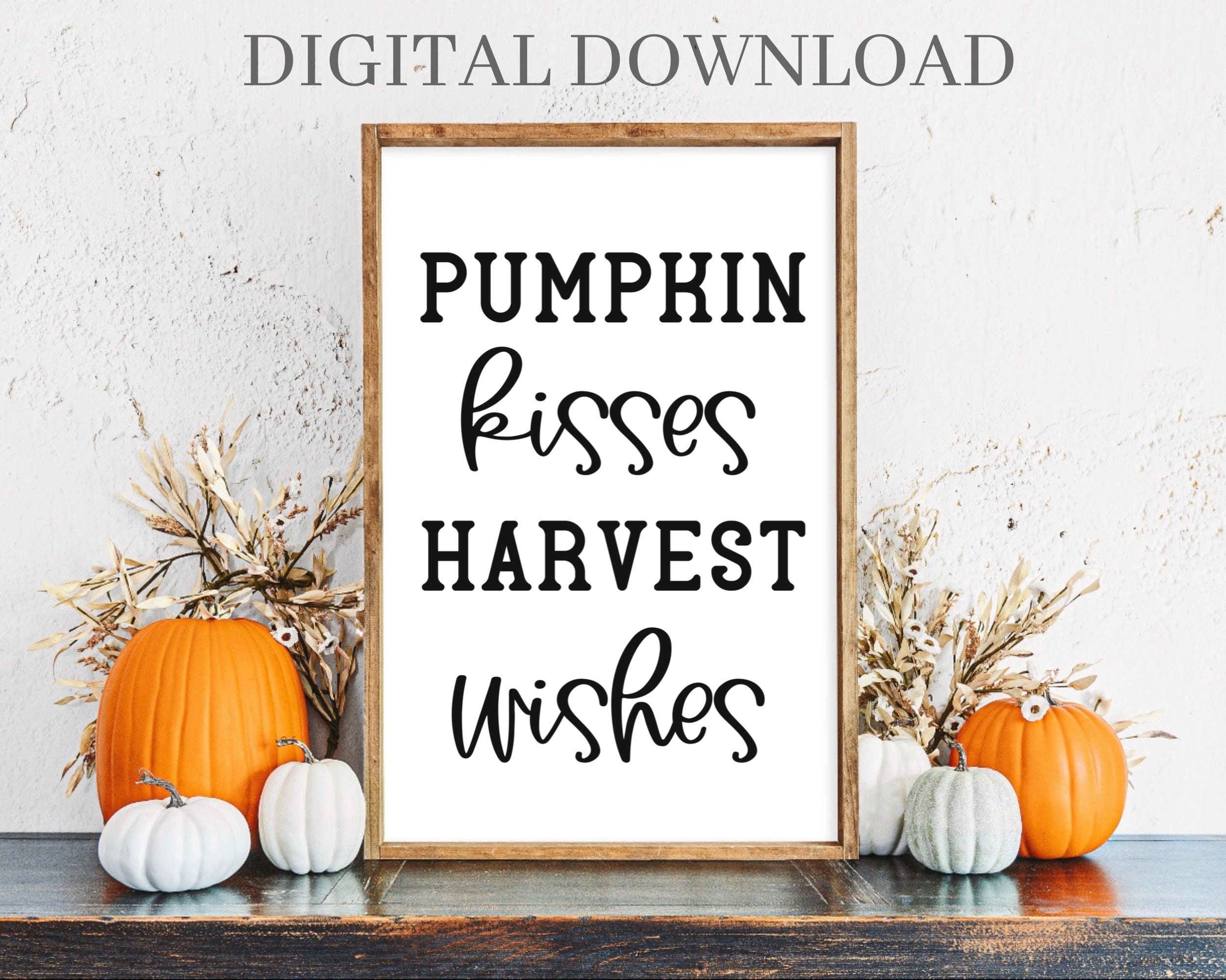 Pumpkin Kisses, Harvest Wishes SVG, Png, Fall Decor, Fall Sign, Wood ...