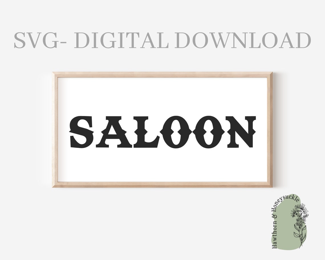 Saloon Svg, Western Svg, Wood Sign Svg, Western Home Decor, Western ...