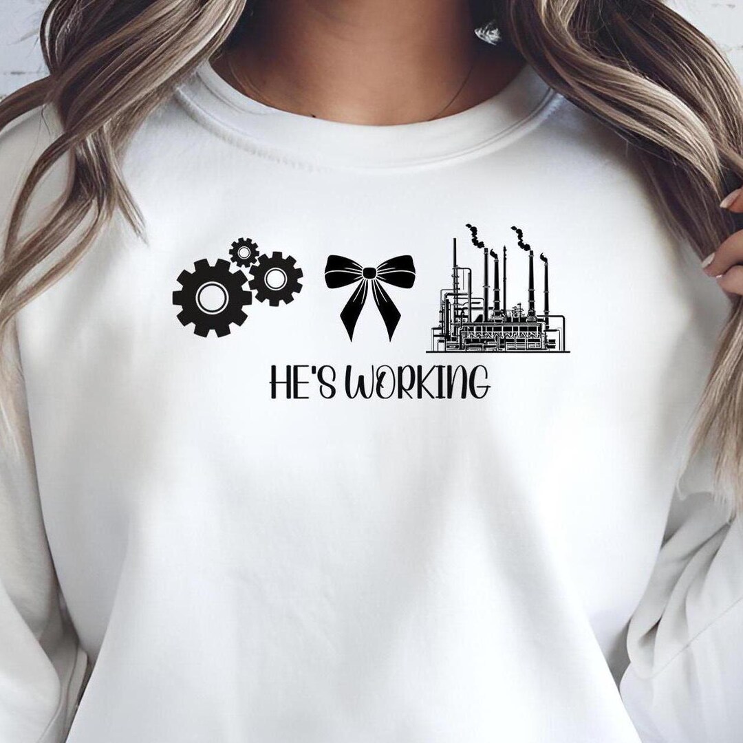 He's Working Engineer Shirt PNG Trendy He's Working T-shirts for Women ...