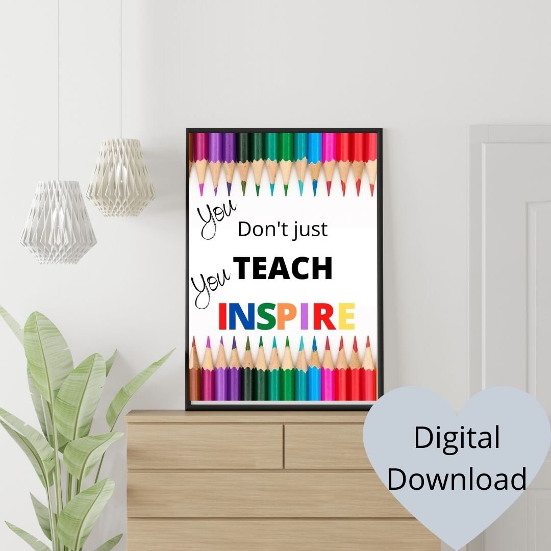 Teacher Inspiration Printable Teacher Appreciation Gift Teacher Wall ...