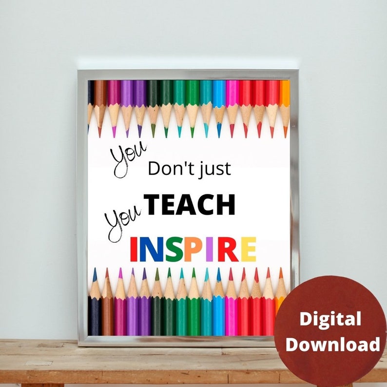 Teacher Inspiration Printable Teacher Appreciation Gift Teacher Wall ...