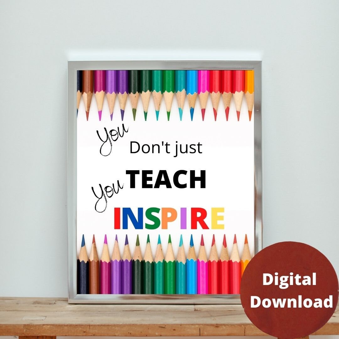 Teacher Inspiration Printable Teacher Appreciation Gift Teacher Wall ...