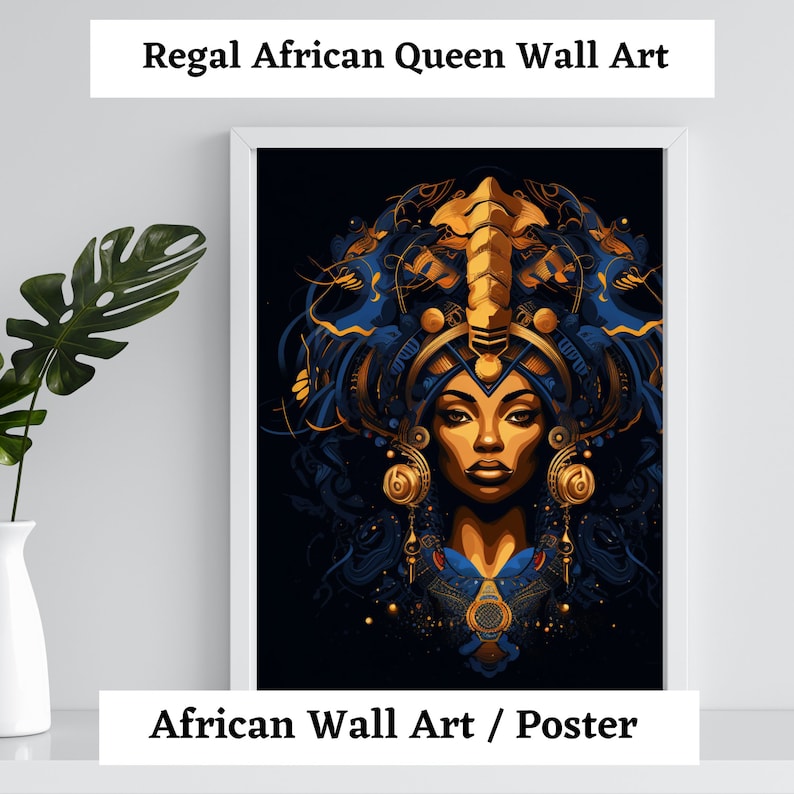 Vibrant Regal African Queen Wall Art, Beautiful African Queen Wall Poster, African Women Wall ...