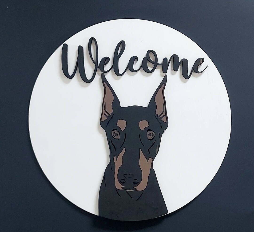 Doberman Sign, Doberman Welcome Sign, Doberman, Dog Sign, Pet Décor ...