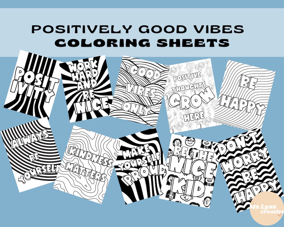 Positively Good Vibes Colouring Sheets, Motivational Colouring Sheets ...