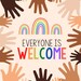 Everyone is Welcome Classroom Poster, Inclusive Posters, Decor Poster ...