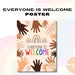 Everyone is Welcome Classroom Poster, Inclusive Posters, Decor Poster ...