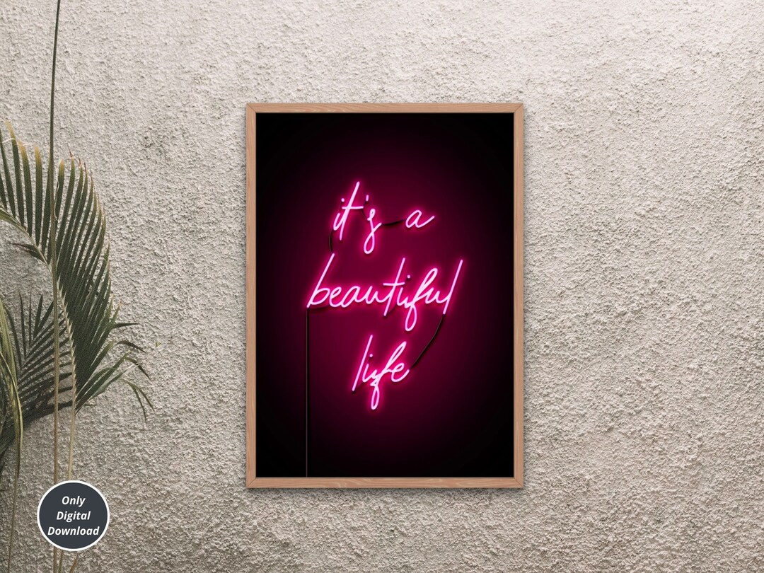 Neon Poster to Download It's a Beautiful Life, Pink Neon Lettering ...