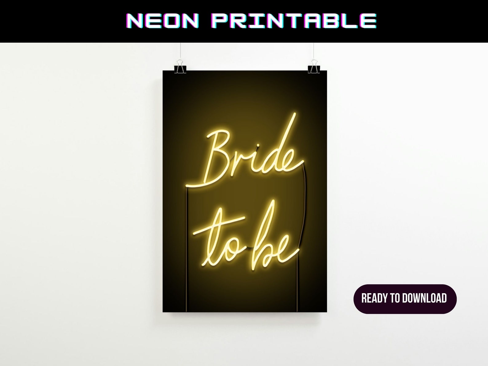 Bride to Be Neon Poster for Download, Printable Wall Art, Bride to Be ...
