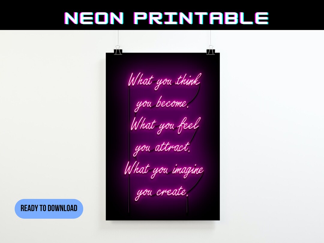 Neon Poster, Affirmation Poster, Print for Download, What You Feel You ...