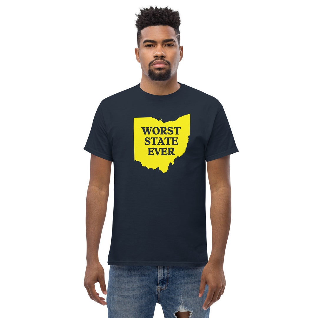 Worst State Ever (ohio) Classic Tee - Etsy