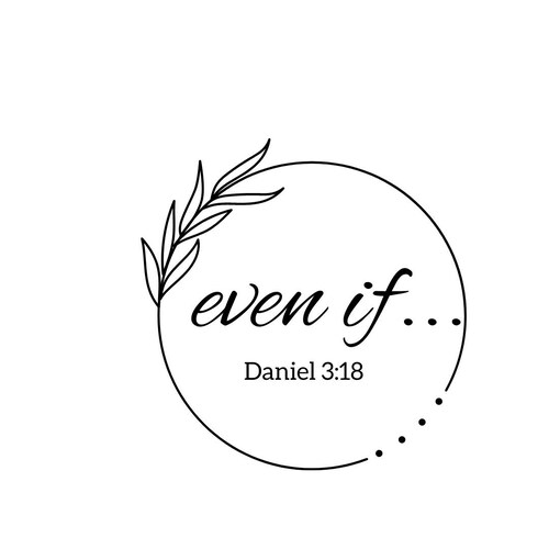 Even If Svg Even If Svg File Even If Faith Svg Bible Verse - Etsy