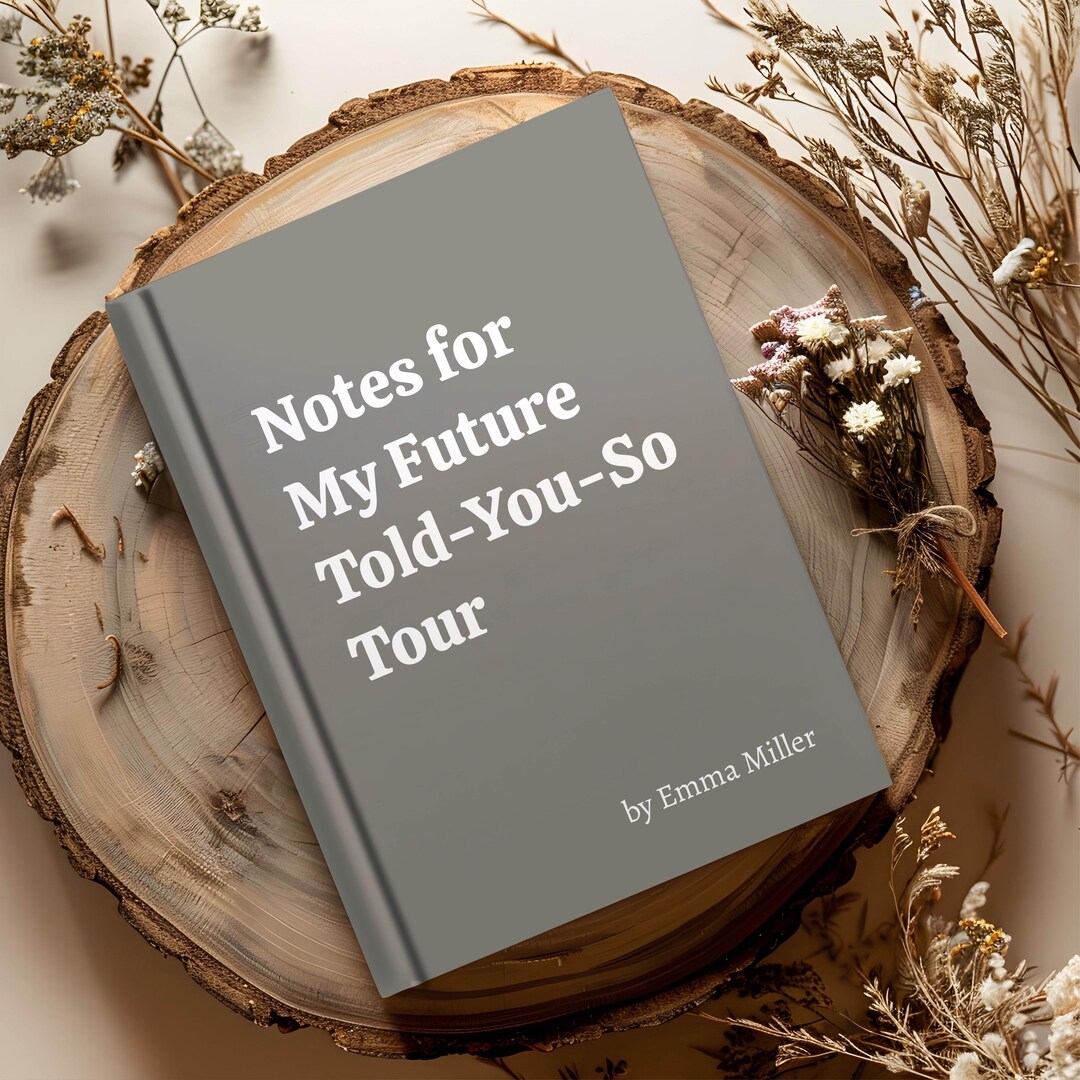Notes for My Future Told You so Tour Journal, Funny Sarcastic Boss or ...