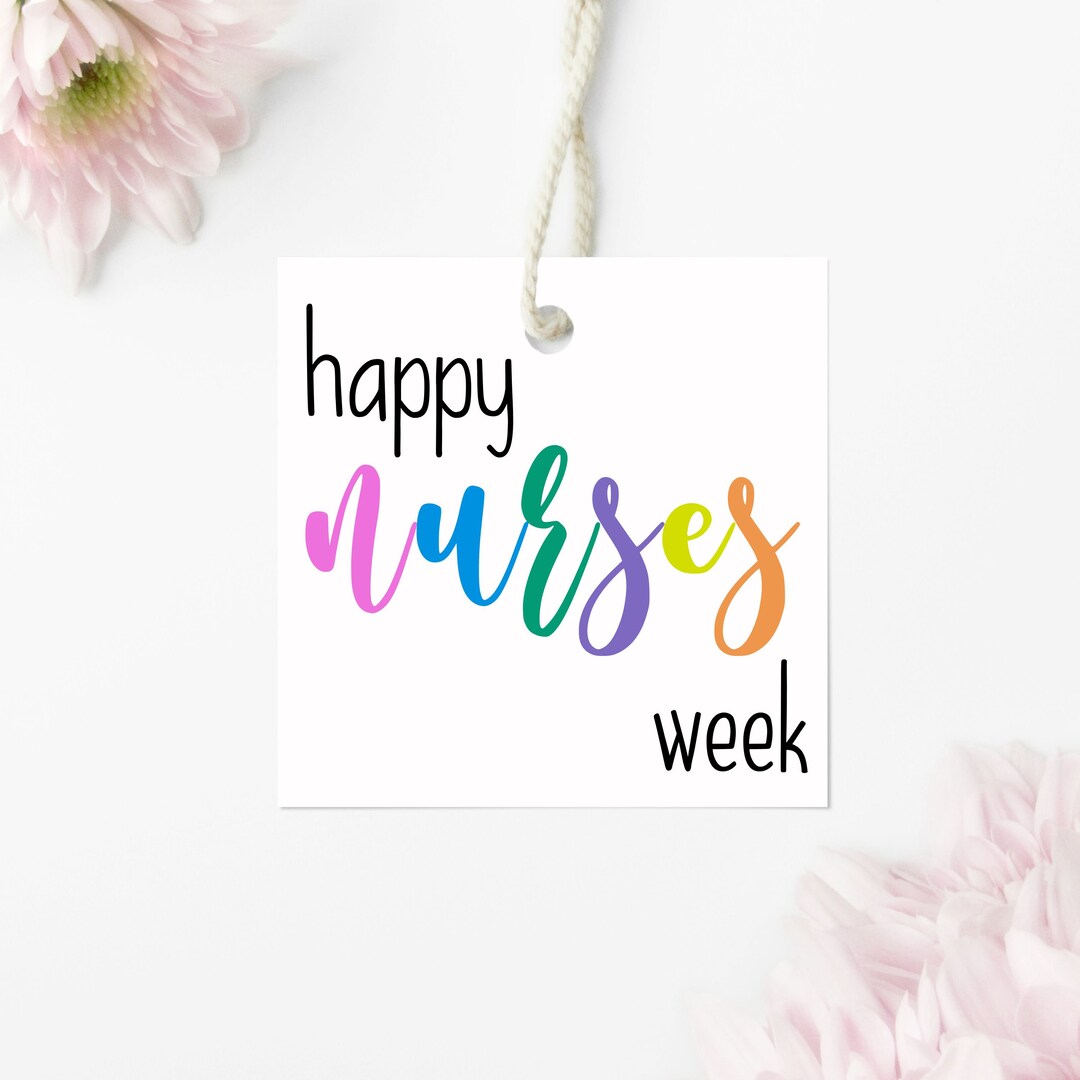 Printable 2'' Square Happy Nurses Week Gift Tag, Nurses Week ...