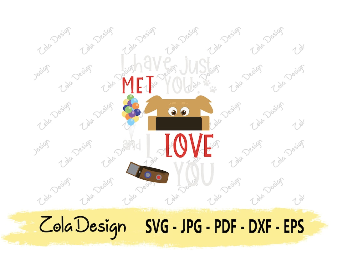 Love Met You Svg | up Dug Big SVG | up Quote Svg | Adventure Svg ...