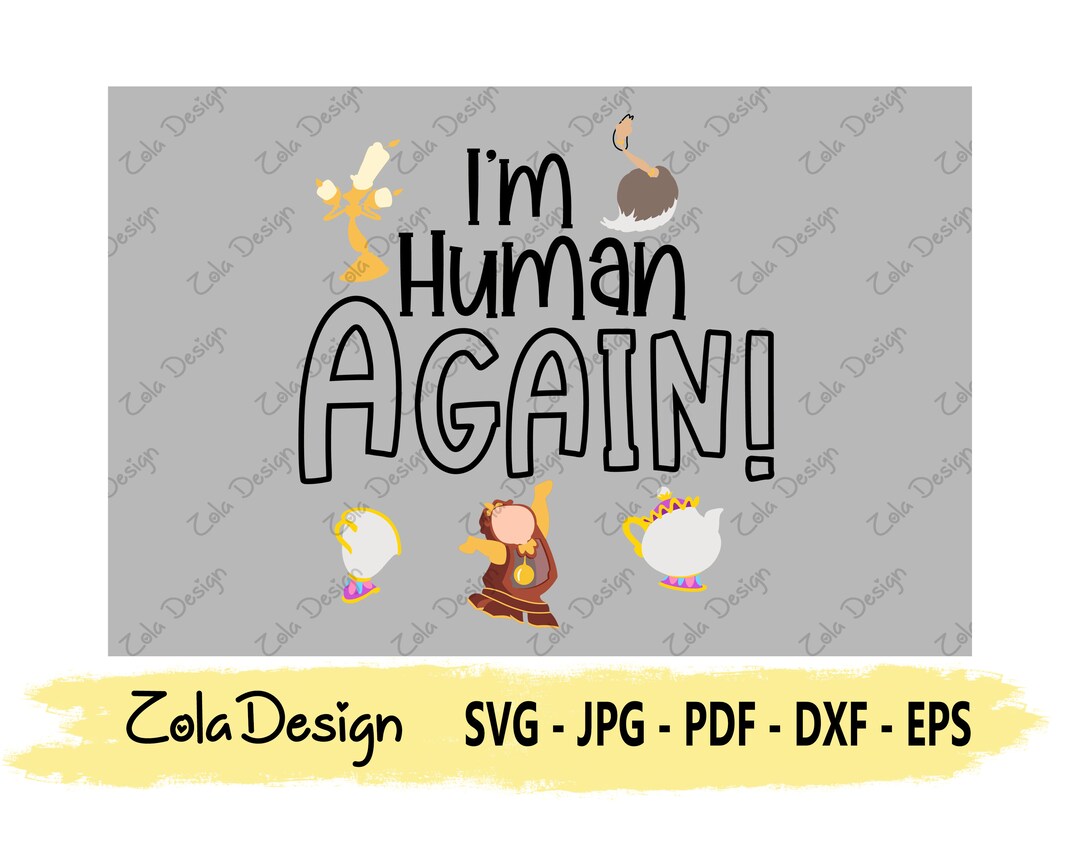 Human Again Svg Lumiere Svg Belle and Beast SVG Cogsworth Svg Funny ...