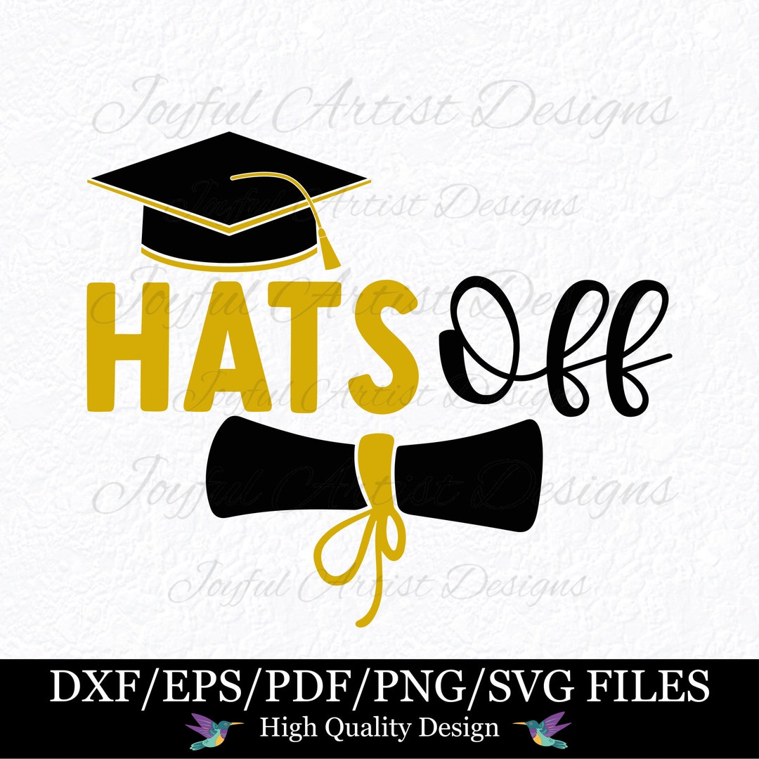 Hats off Graduation Quote Senior College Graduate Graduation Party ...