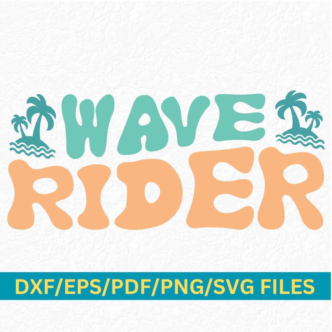 Wave Rider SVG, Surfer Surf Waves Surf's up SVG PNG Beach Bum Ride the ...