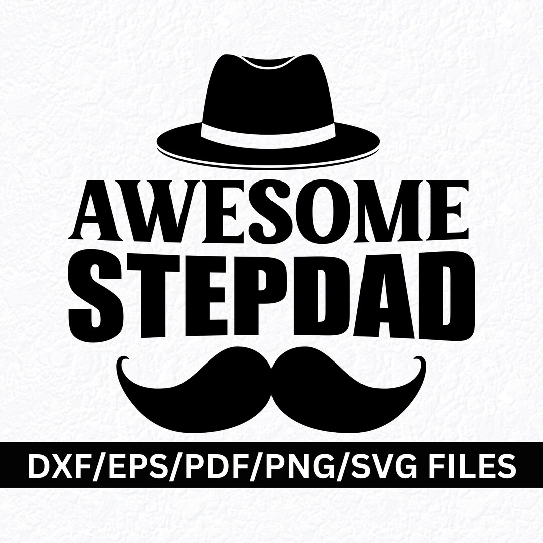 Awesome Stepdad SVG, Stepdad SVG, Step up Dad, Stepped up Dad Svg ...