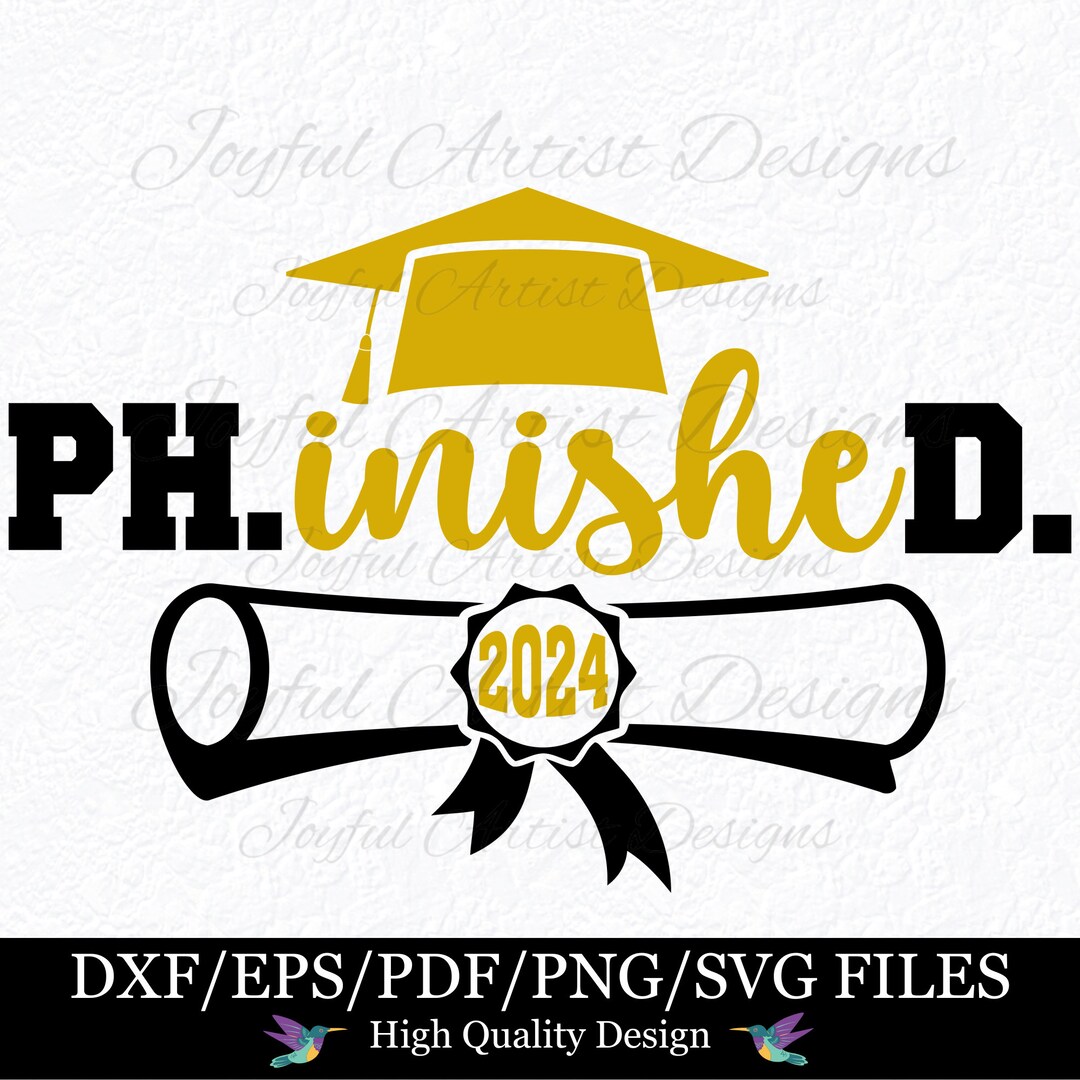 PHD Phinished 2024 Doctor of Philosophy Doctorate PHD Graduate Doctoral ...