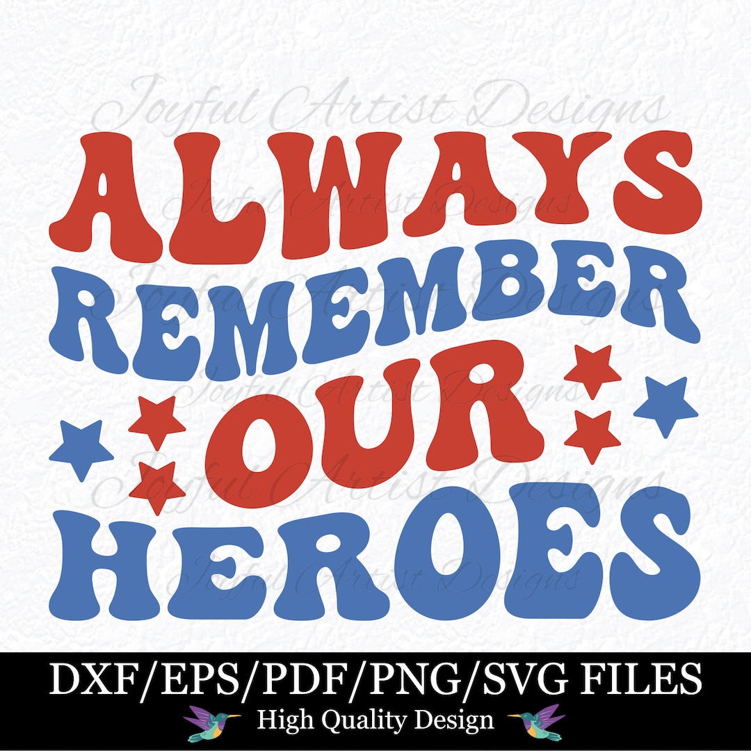 Always Remember Our Heroes Military Police Firefighter First Responder ...