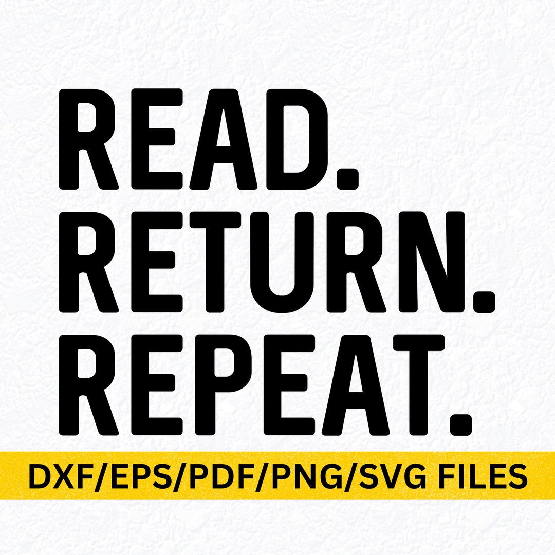 Read Return Repeat SVG, Library School Library Classroom Decor SVG ...