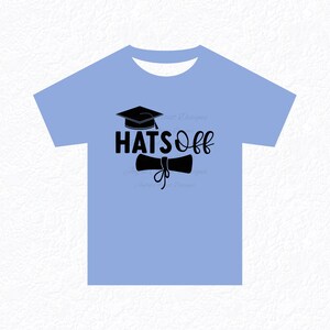 Hats off Graduation Sayings High School Senior College Graduate ...