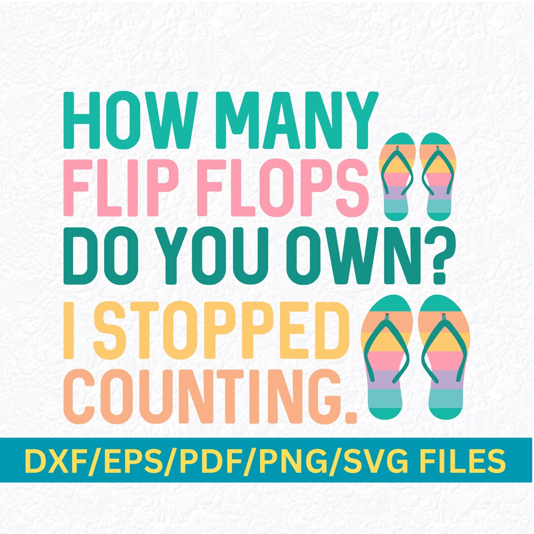 Funny Flip Flop SVG, Summer Flip Flop SVG, Fun in the Sun SVG, Beach ...
