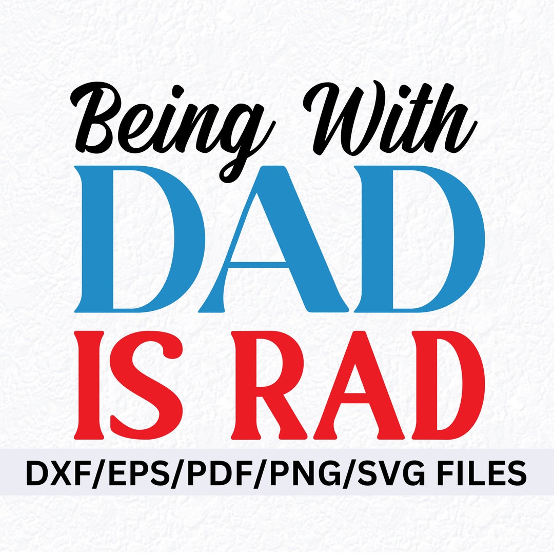 Rad Dad SVG PNG, Daddy SVG Png, Dad is Svg Png, Dad Son Svg Png, Dad ...